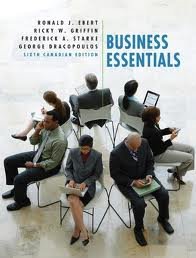 Business Essentials (6th Canadian Edition): Ronald J. Ebert ...