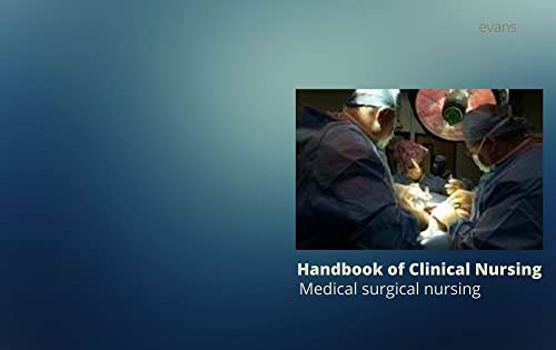 Handbook of Clinical Nursing: MEDICAL - SURGICAL NURSING - Kindle ...