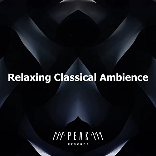 Play Relaxing Classical Ambience by Relaxing Classical Piano Music on ...