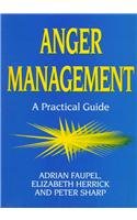 Anger Management: A Practical Guide: Adrian Faupel, Elizabeth Herrick ...