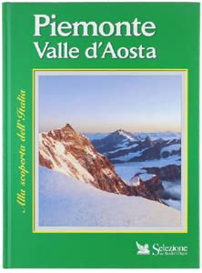 PIEMONTE VALLE D'AOSTA - Alla scoperta dell'Italia. - Conti Flavio ...