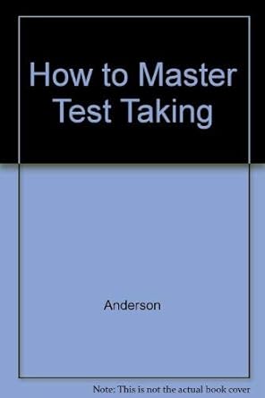 How to Master Test Taking: Anderson: 9780939570003: Books - Amazon.ca