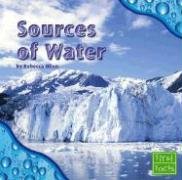 Sources Of Water (Water All Around): Olien, Rebecca: 9780736837002 ...