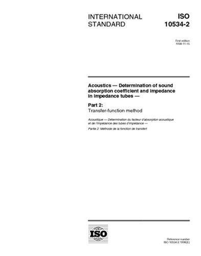 ISO 10534-2:1998, Acoustics - Determination of sound absorption ...