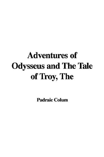Amazon | The Adventures of Odysseus And the Tale of Troy | Colum ...