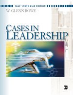 Cases In Leadership: Rowe, W. Glenn: 9788178299167: Amazon.com: Books