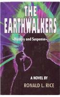 Amazon.com: The Earthwalkers: 9780979314001: Rice, Ronald L.: Books