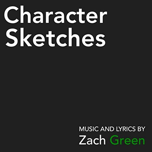 Écouter Character Sketches par Zach Green sur Amazon Music Unlimited