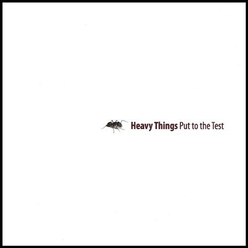 Amazon.co.jp: Put to the Test : Heavy Things: デジタルミュージック