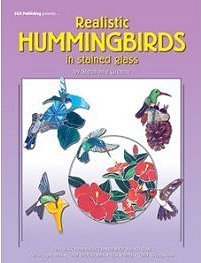 REALISTIC HUMMINGBIRDS Stained Glass Pattern Book: Stephanie Greene ...