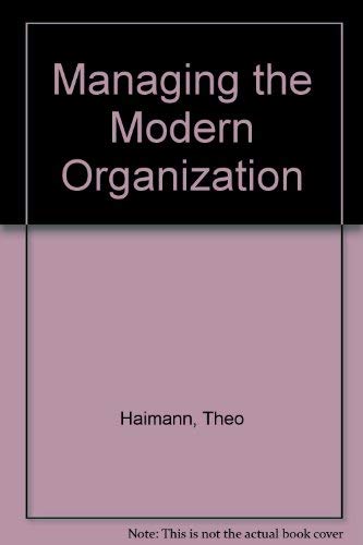 Managing the modern organization: Haimann, Theo: 9780395255124: Amazon ...