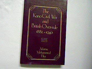 The Kano Civil War and British Over-rule, 1882-1940: Fika, Adamu ...