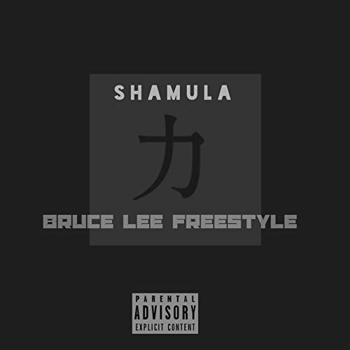 Play Bruce Lee Freestyle by Sha Mula on Amazon Music