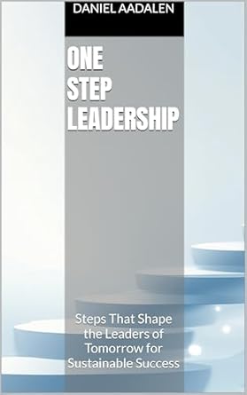 One Step Leadership: Steps That Shape the Leaders of Tomorrow eBook ...