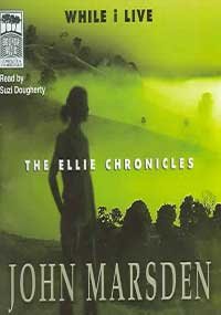 Amazon.com: While I Live (The Ellie Chronicles): 9781740935173: Marsden ...