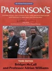 Parkinson's: The 'At Your Fingertips' Guide: Bridget McCall, Adrian ...