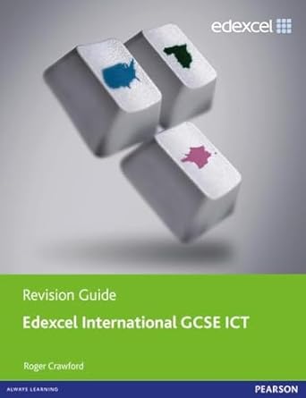 Edexcel International GCSE ICT Revision Guide print and online edition ...