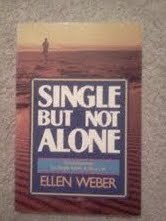 Single but Not Alone: Weber, Ellen: 9780805453478: Amazon.com: Books