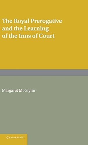 The Royal Prerogative and the Learning of the Inns of Court (Cambridge ...