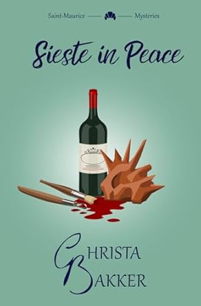 Amazon.co.jp: Sieste in peace: an artful pageturner of a cozy mystery (The Saint-Maurice ...