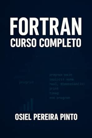 Fortran Curso Completo: Transforme números em soluções com FORTRAN ...