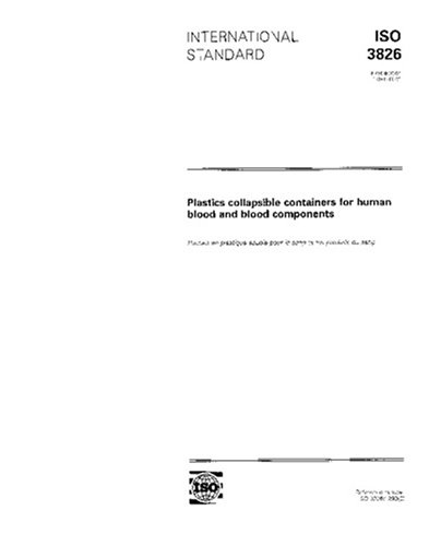 ISO 3826:1993, Plastics collapsible containers for human blood and ...