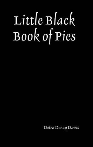 Little Black Book of Pies: Detra Denay Davis, Stiletto Media Group ...
