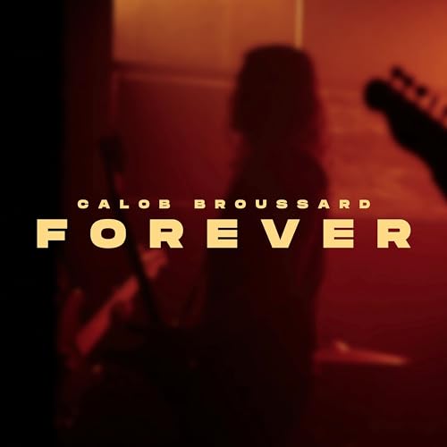 Play Forever by Calob Broussard on Amazon Music