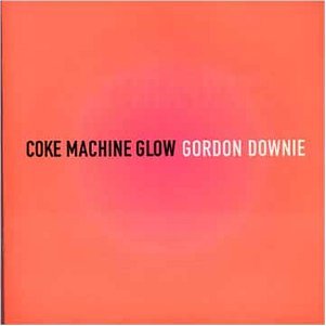 Coke Machine Glow: Gordon Downie: Amazon.in: Music}