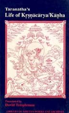 Taranatha's Life of Krsnacarya / Kanha: Jonang Taranatha: Amazon.com: Books
