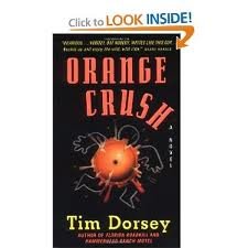 Orange Crush Publisher: HarperTorch: Tim Dorsey: Amazon.com: Books