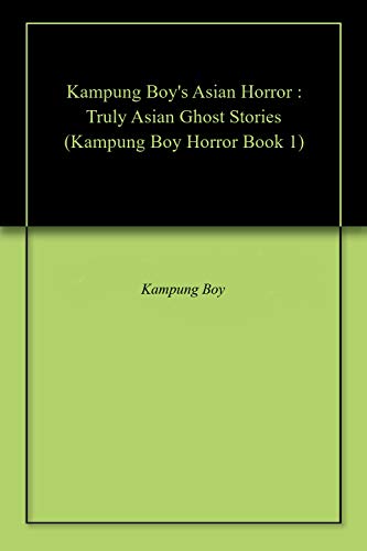 Amazon.com: Kampung Boy's Asian Horror : Truly Asian Ghost Stories ...
