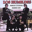 Los Humildes - Amor Eterno Ambicion - Amazon.com Music