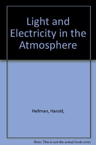 Light and Electricity in the Atmosphere: Hal Hellman: 9780823400683 ...