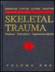 Skeletal Trauma: Fractures, Dislocations, Ligamentous Injuries: 001 ...