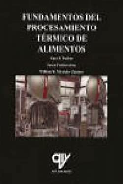 Fundamentos del procesamiento térmico de alimentos (GENERAL) : Miranda ...
