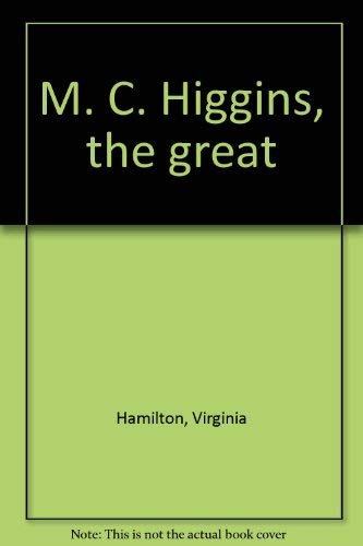 M. C. Higgins, the great : Virginia Hamilton: Amazon.in: Books