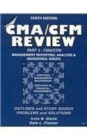 Cma/Cfm Review: Management Reporting, Analysis and Behavioral Issues ...