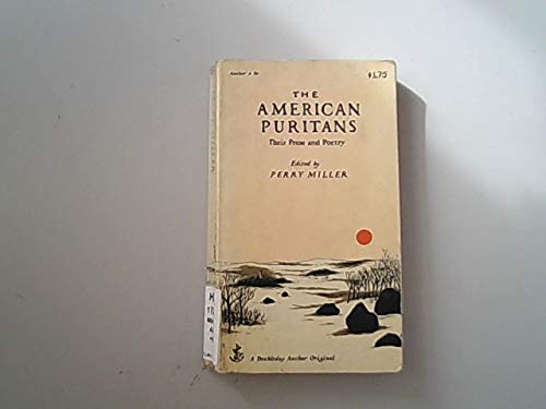 Amazon.com: The American Puritans, Their Prose & Poetry: Perry Miller ...