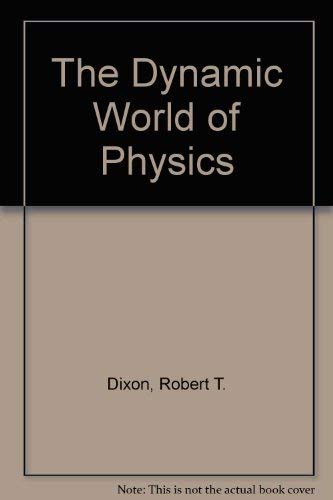 Buy The Dynamic World of Physics Book Online at Low Prices in India ...