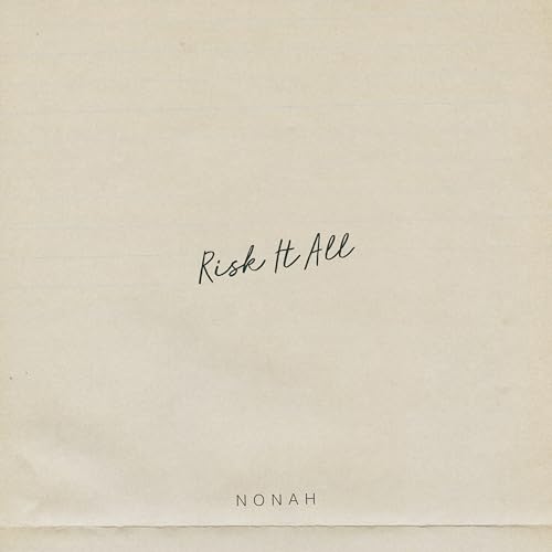 Play Risk It All by NONAH on Amazon Music Unlimited