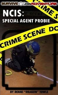 NCIS: Special Agent Probie (Survive Your Own Adventure): Denni Towle ...