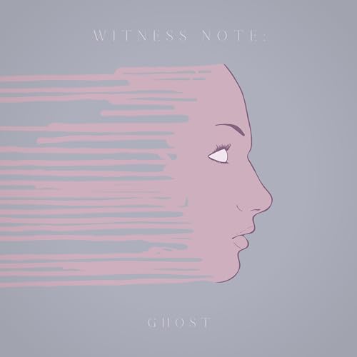 Ghost [Explicit] by Witness Note on Amazon Music - Amazon.com