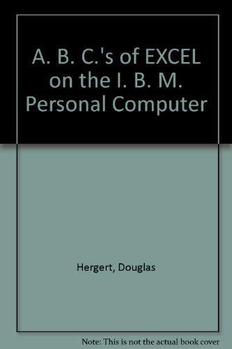 Amazon.com: The ABC's of Excel on the IBM PC: 9780895885678: Hergert ...
