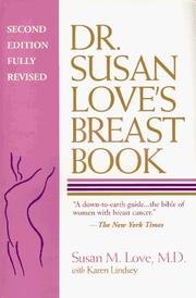 Dr. Susan Love's Breast Book, Second Edition, Fully Revised: Susan M ...