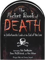The Pocket Book of Death: An Unfortunate Look at the End of the Line ...