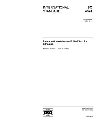 ISO 4624:2002, Paints and varnishes - Pull-off test for adhesion ...