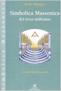 Simbolica massonica del terzo millennio : Irène Mainguy: Amazon.ca: Livres
