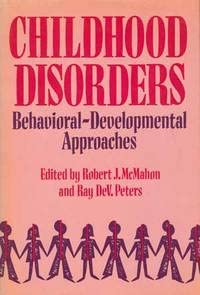 Childhood Disorders: Behavioral-Developmental Approaches : McMahon ...