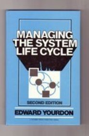 Managing the System Life Cycle (Yourdon Press Computing Series): Yourdon, Edward: 9780135475300 ...